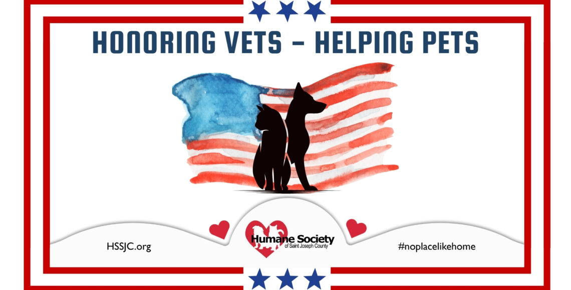 Honoring Vets – Helping Pets – Humane Society of St. Joseph County